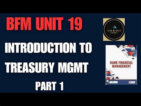 BFM UNIT 19 INTRODUCTION TO TREASURY MANAGEMENT THEORY PART
