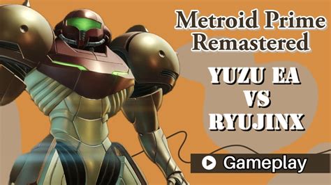 Metroid Prime Remastered Gameplay Yuzu Vs Ryujinx YouTube