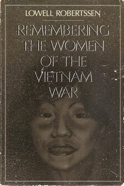 Amazon Remembering The Women Of The Vietnam War Robertssen Lowell