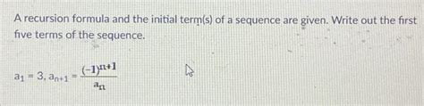 Solved A Recursion Formula And The Initial Term S Of A Chegg