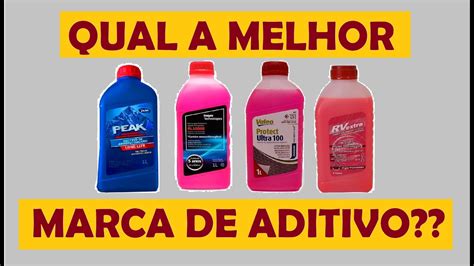 Como Escolher Uma BOA MARCA De ADITIVO Para Radiador YouTube