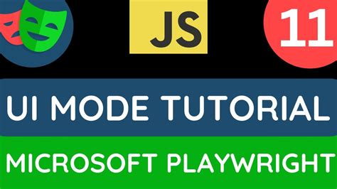 Playwright With Javascript Tutorial Playwright Ui Mode Step By