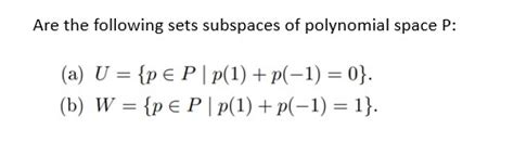 solved are the following sets subspaces of polynomial space