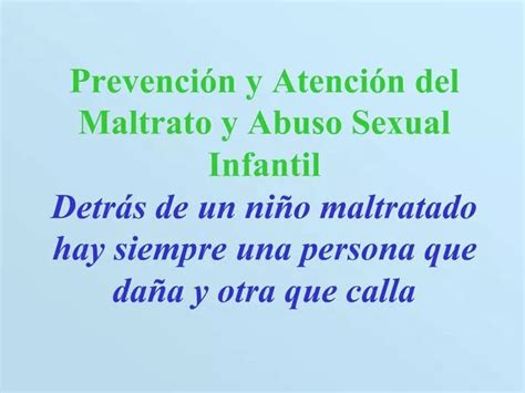 PPT Prevenci N Y Atenci N Del Maltrato Y Abuso Sexual Infantil Detr S