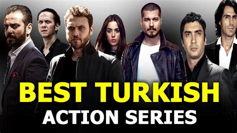Top 5 Best Turkish Action Series Best Ever Turkish Drama YouTube