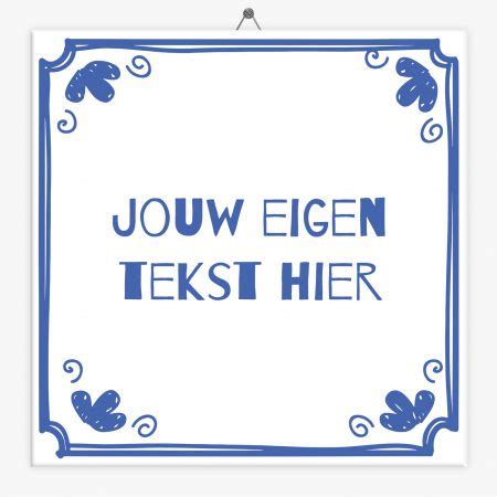 Tegeltje Met Eigen Ontwerp Maken En Bestellen
