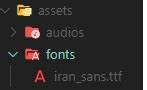 Flutter Error Unable To Locate Asset Entry In Pubspec Yaml Fonts