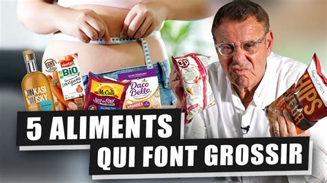Ces Aliments Font Grossir Mais Pourquoi Youtube