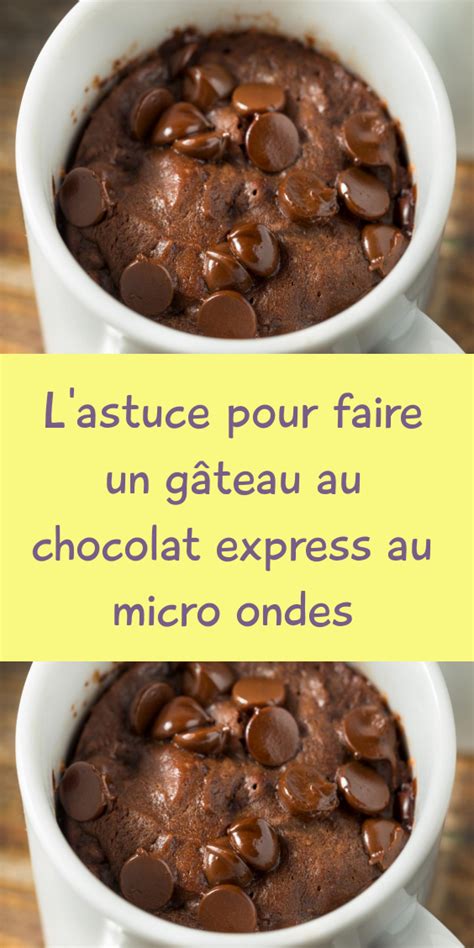 L Astuce Pour Faire Un G Teau Au Chocolat Au Micro Ondes En Quelques