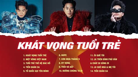 Album KHÁT VỌNG TUỔI TRẺ MỘT VÒNG VIỆT NAM Tùng Dương Ca Khúc