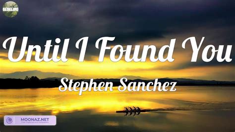 Stephen Sanchez Until I Found You LETRA LYRIC YouTube