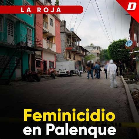 Feminicidio En Palenque Diario De Chiapas