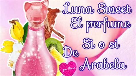 PERFUME LUNA SWEET ARABELA RESEÑA Es mejor de lo que imagine