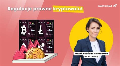 Regulacje Prawne Kryptowalut Portal Ekspercko Biznesowy