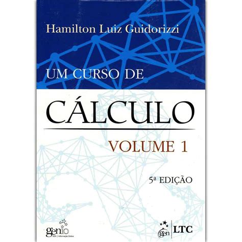 Livros para cursos de exatas em geral Cálculo Vol 1 Guidorizzi