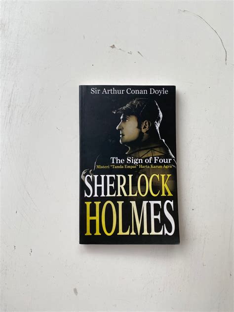 SIR ARTHUR CONAN DOYLE THE SIGN OF FOUR Misteri Tanda Empat Harta Karun