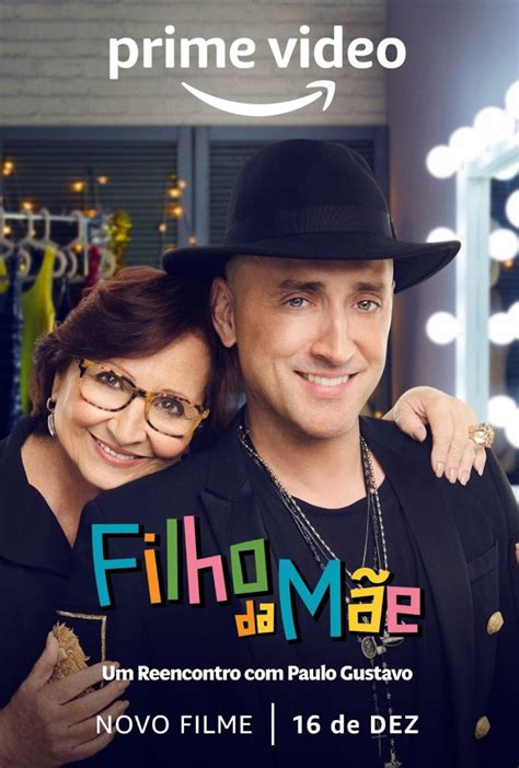 Filho Da M E Filme Paulo Gustavo Ganha Trailer Le Ferrarez