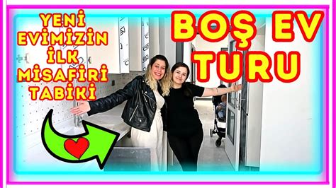 Bo Ev Turu Yeni Evimizin Lk Misafiri Oda Turu Manzaram Z Yeni Bir