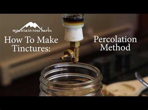 How To Make Herbal Tinctures The Percolation Extraction Method Youtube