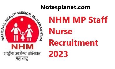 NHM MP Staff Nurse Recruitment 2023 NotesPlanet