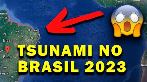 Tsunami No Brasil O Tsunami Vai Atingir O Nordeste Youtube