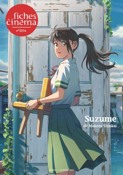 Suzume de Makoto Shinkai Revue Les Fiches du Cinéma 2314