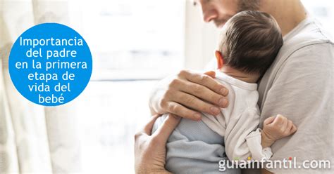 La gran importancia del padre en la crianza y educación de los hijos