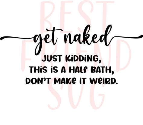 Get Naked Svg Cut File Funny Bathroom Sign Svg Bathroom Decor Svg