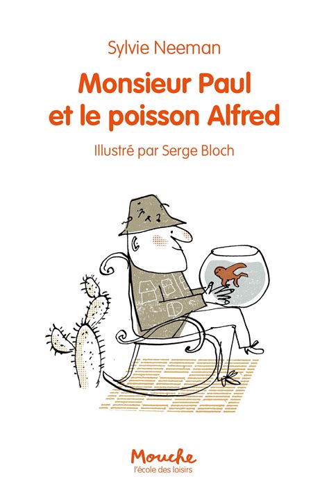 Monsieur Paul et le poisson Alfred Lécole des loisirs Maison d