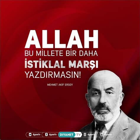 Allah bu millete bir daha İstiklal Marşı yazdırmasın İstiklal Marşı