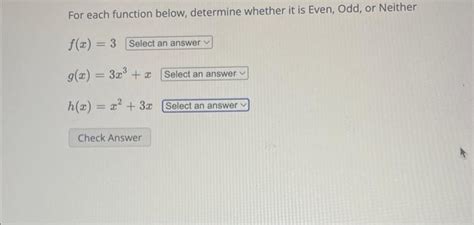 solved for each function below determine whether it is