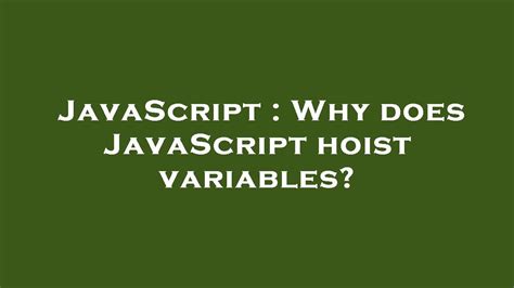 javascript why does javascript hoist variables youtube