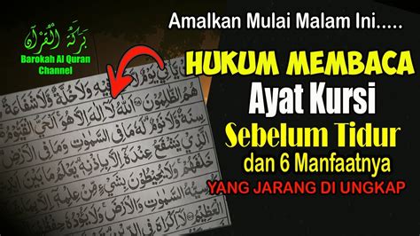 HUKUM DAN MANFAAT MEMBACA AYAT KURSI SEBELUM TIDUR YouTube