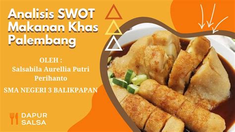 Analisis SWOT Makanan Khas Palembang YouTube