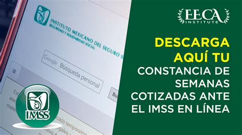 Descarga Aqu Gratis Tu Constancia De Semanas Cotizadas Ante El Imss