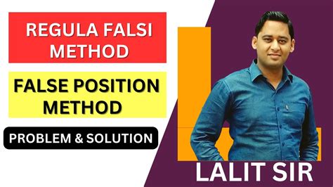 regula falsi method false position method numerical method problem and solution youtube