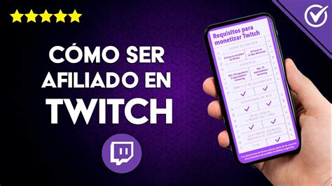 Cómo ser Afiliado en Twitch Aprende a Rellenar la Afiliación para ser