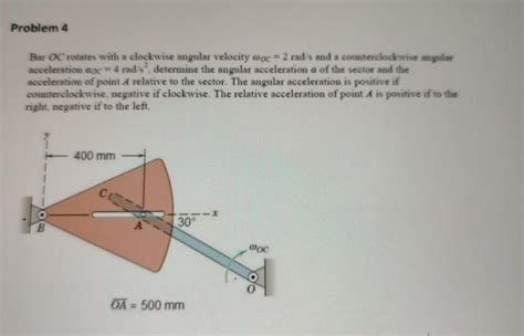 solved problem 4 bar oc rotates with a clockwise angular