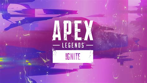 Apex Legends Ignite Patch Notes Apex Legends Guide IGN