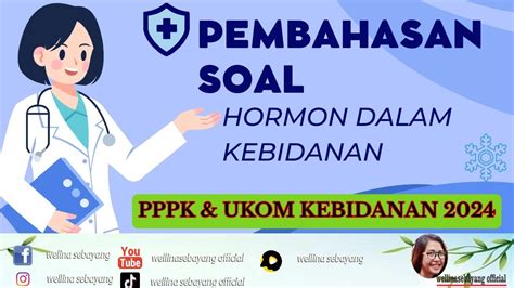 Pembahasan Soal Ukom Pppk Kebidanan Hormon Dalam Kebidanan