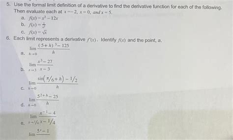 solved 5 use the formal limit definition of a derivative to