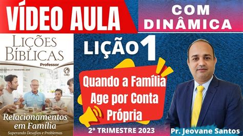 EBD Quando a Família Age por Conta Própria Lição 1 Adulto EBD 2