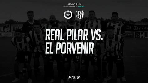 EN VIVO Real Pilar Vs El Porvenir PrimeraC YouTube