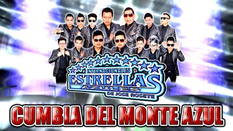 LA CUMBIA DEL MONTE AZUL LIMPIA OFICIAL ESTRELLAS AZULES YouTube