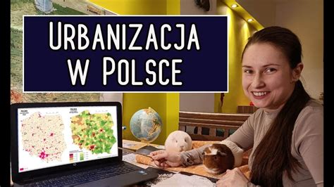 Urbanizacja W Polsce I Obliczanie Wska Nika Urbanizacji Geografia