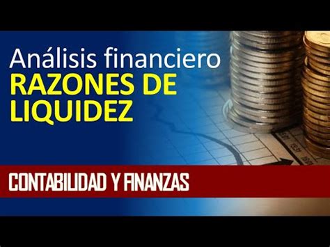 Razones de liquidez análisis financiero YouTube