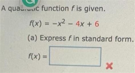 [answered] a quadratic function f is given f x x² 4x 6 algebra