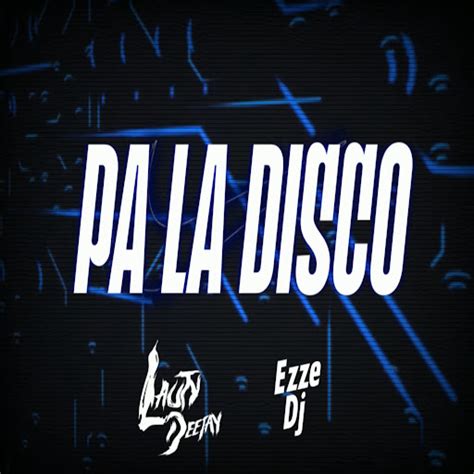 Pa La Disco Youtube Music