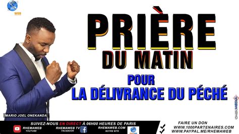 Prière du matin pour la délivrance du péché YouTube