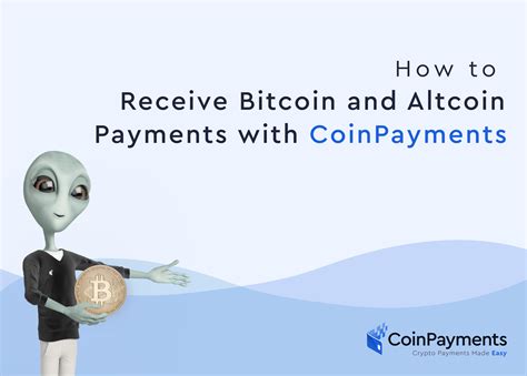 How To Receive Bitcoin And Altcoin Payments With CoinPayments